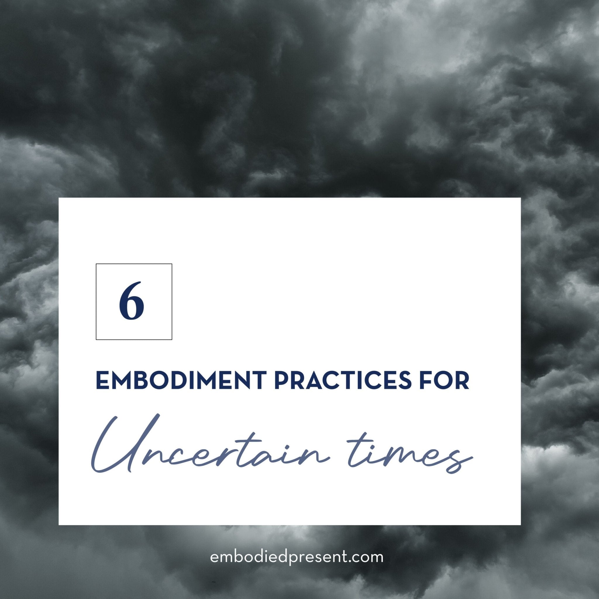 Embodiment Practices for Uncertain Times – The Embodied Present Process